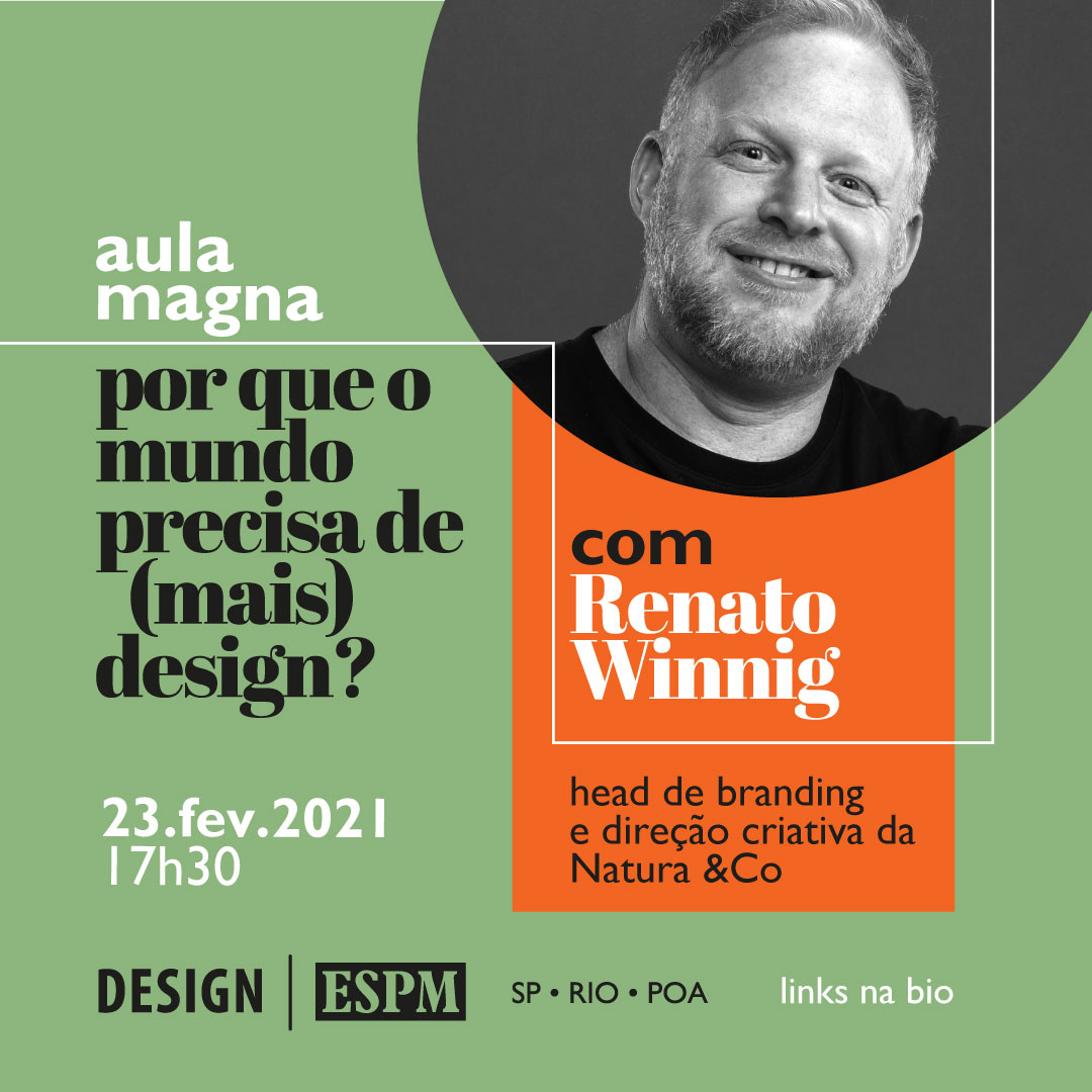 Aula Magna Design ESPM SP RIO POA | 2021-1 | com Renato Winnig - Design ...